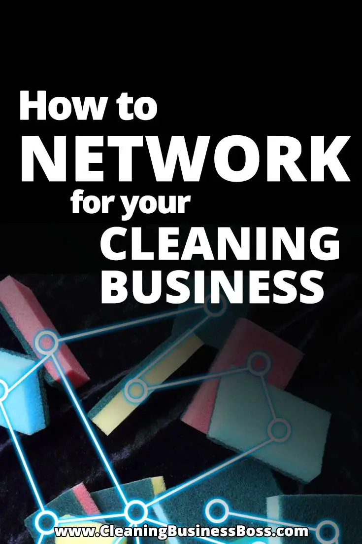 How to Network For Your Cleaning Business - Cleaning Business Boss