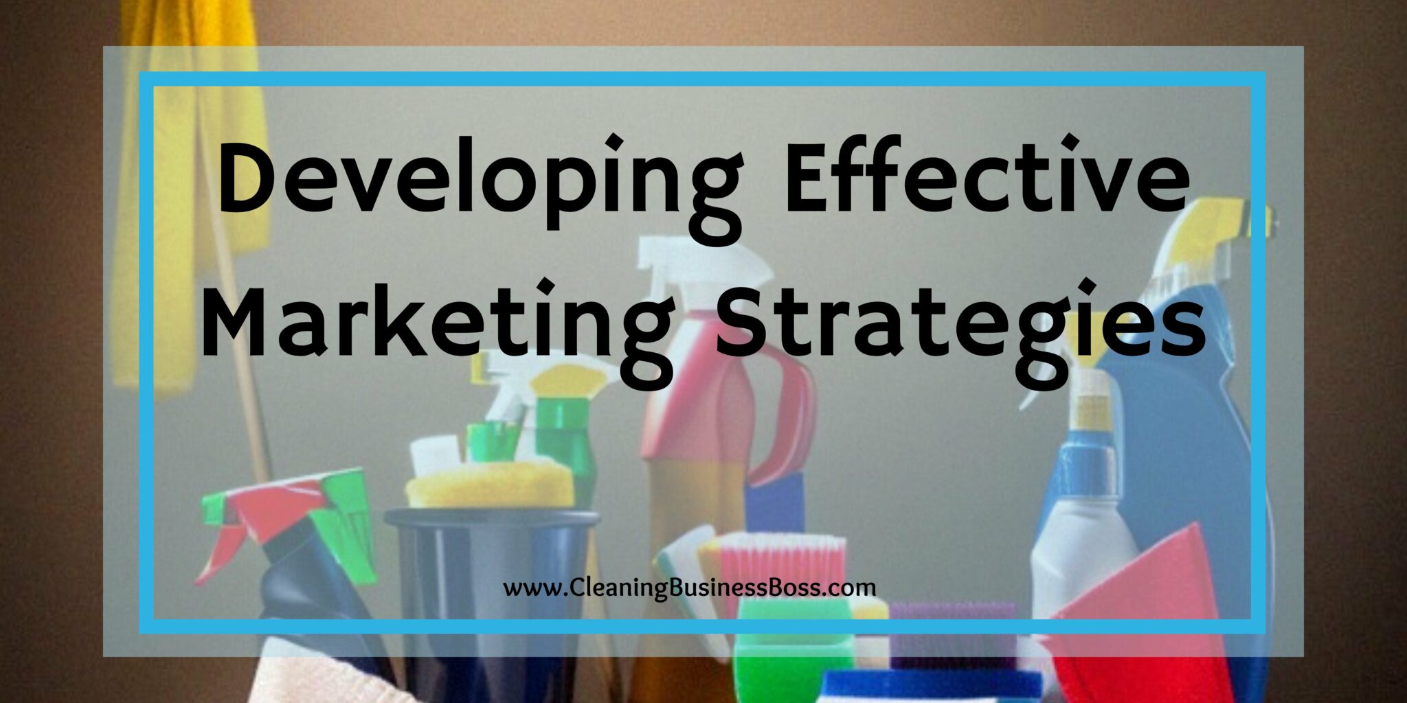 The Blueprint for the Best Ways to Start a Cleaning Business - Cleaning ...