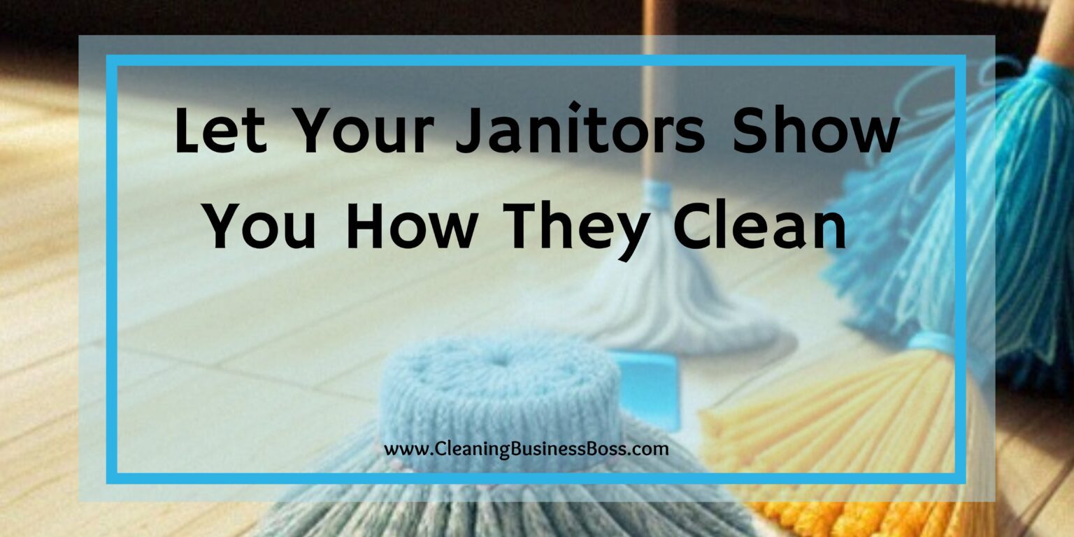 How To Train A Janitor (Janitorial Training) - Cleaning Business Boss