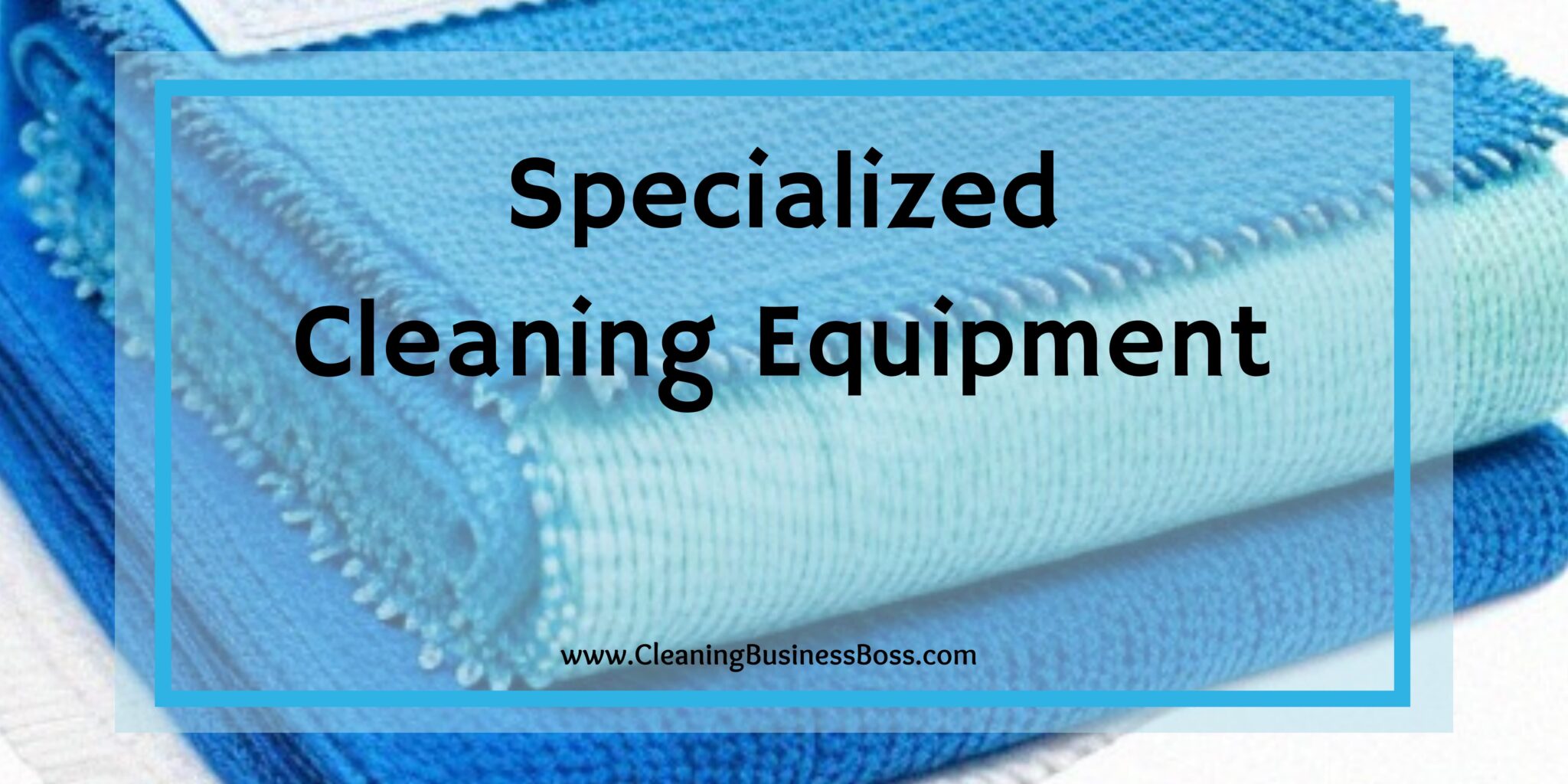 Building Your Cleaning Business Toolkit: Essential Supplies You Need ...