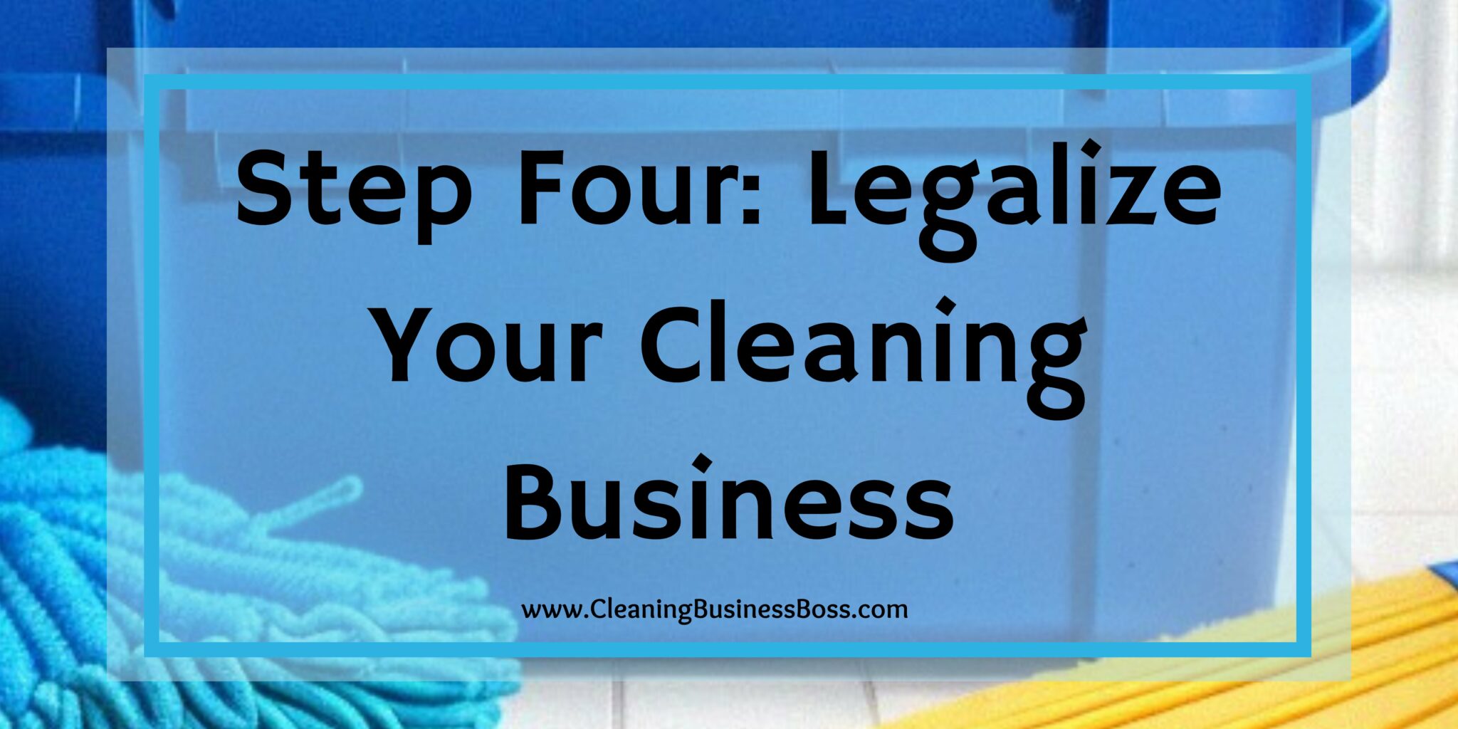 How to Start a Cleaning Business? - Cleaning Business Boss