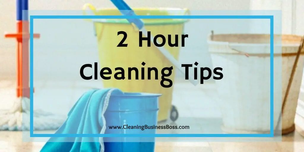 What Can a Cleaner Do in 2 Hours? - Cleaning Business Boss