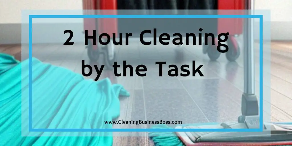 What Can a Cleaner Do in 2 Hours? - Cleaning Business Boss