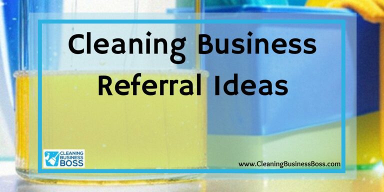 Cleaning Business Referral Ideas - Cleaning Business Boss