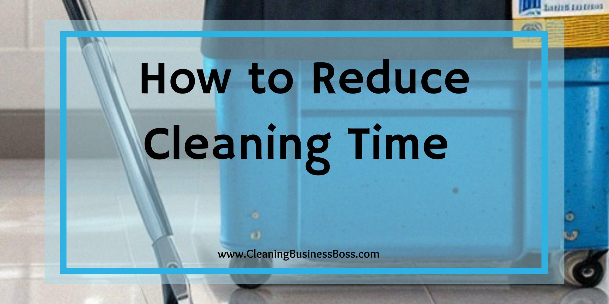 How Long Does It Take to Clean a House Professionally for My Cleaning ...