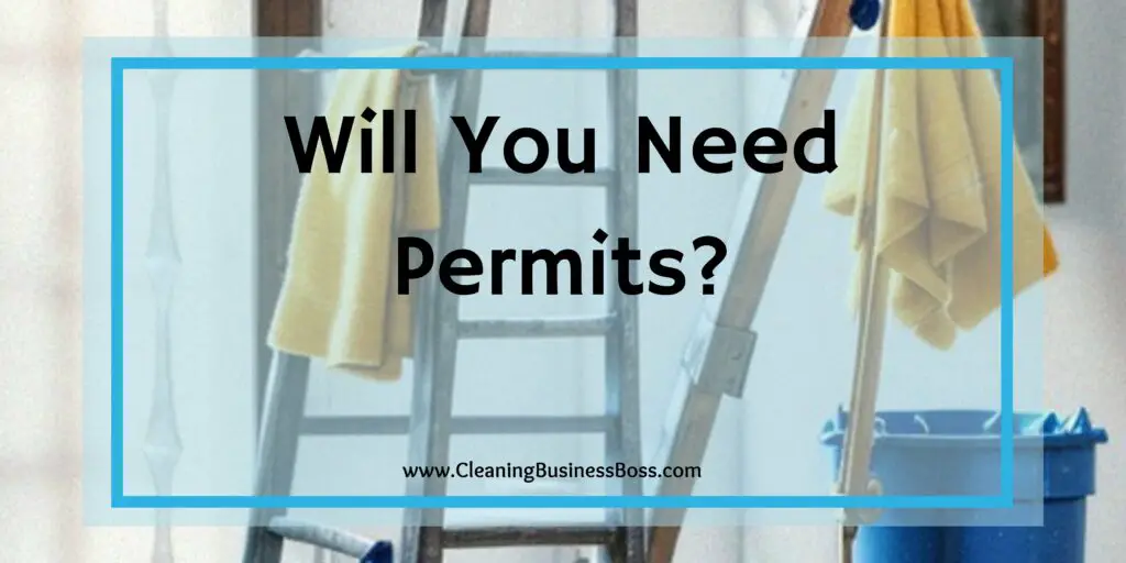 Do I Need a License to Own a Cleaning Business? - Cleaning Business Boss