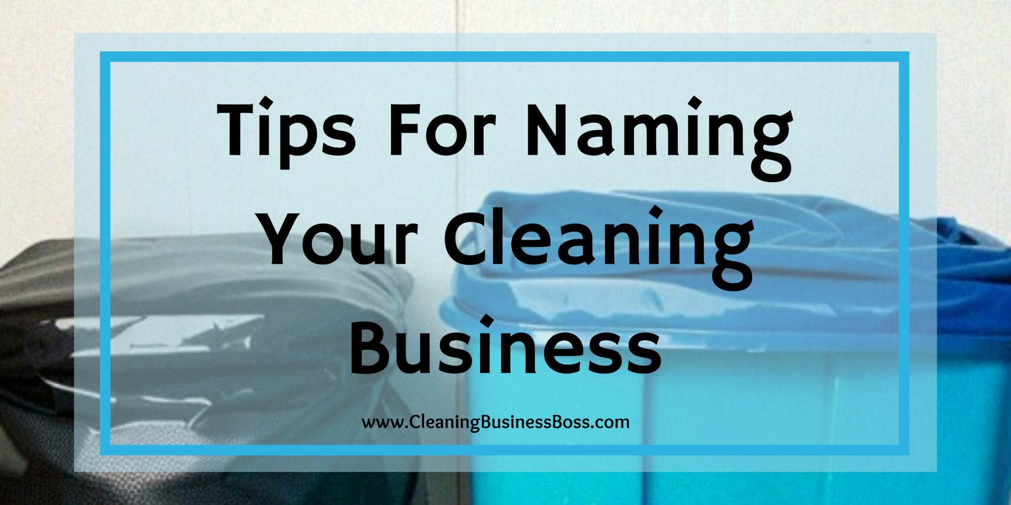 Funny Names You Can Use In Your Cleaning Business - Cleaning Business Boss